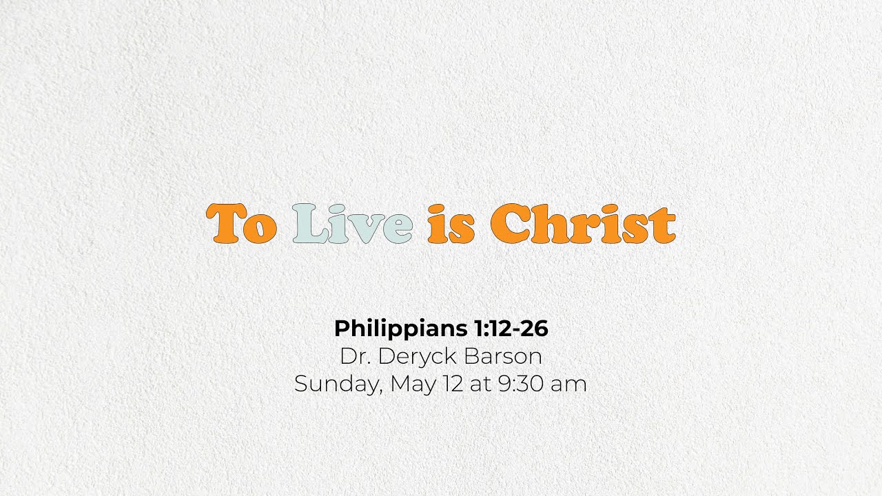 To Live is Christ - YouTube