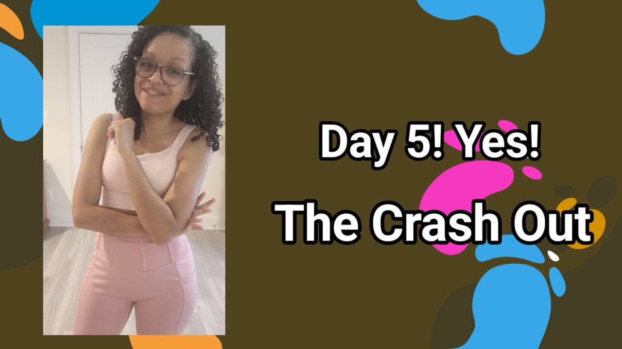 The Fitness Crash Out: Day 5! YES! - YouTube