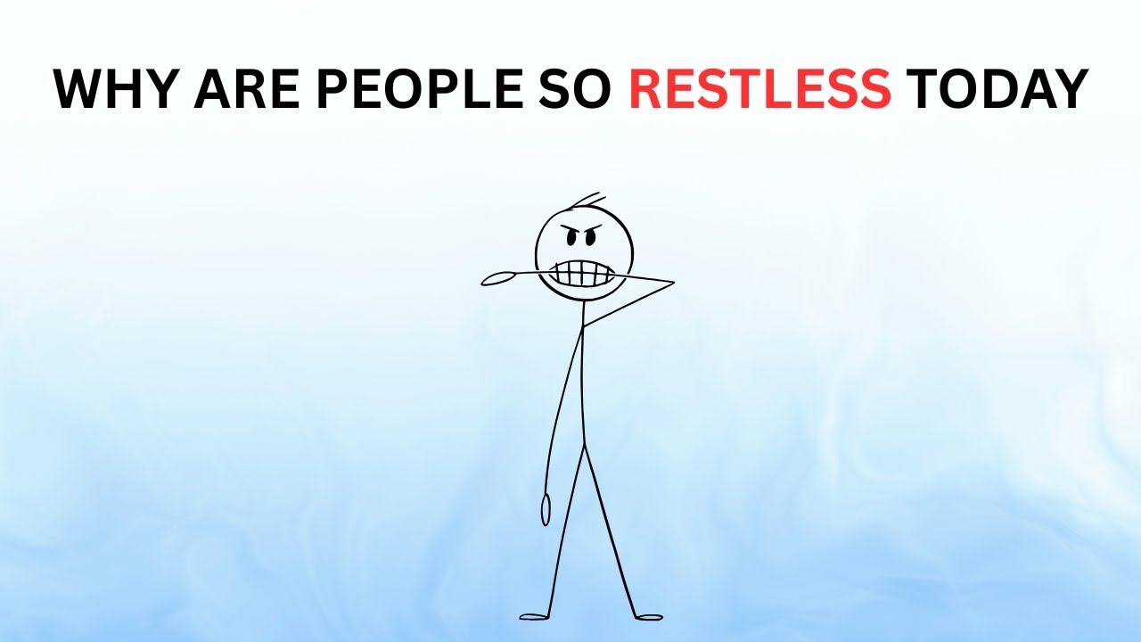 why are so many people restless today... - YouTube