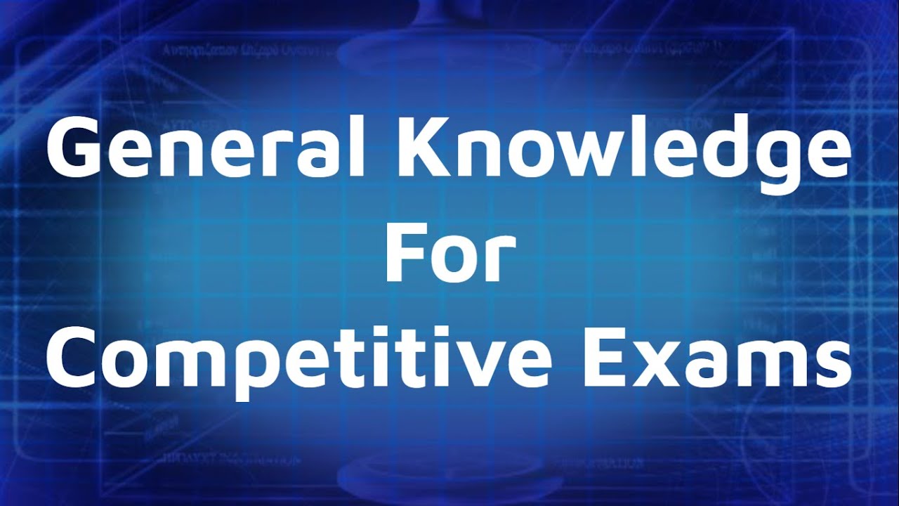 General Knowledge Questions For Competitive Exams | Important GK ...