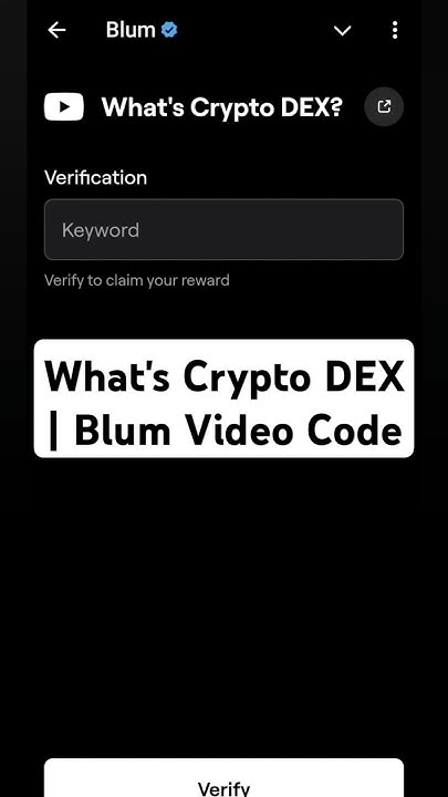 What's Crypto DEX | Blum Video Code - YouTube