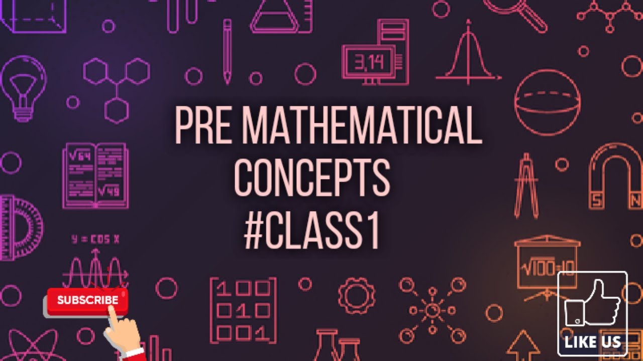 Pre Mathematical Concepts class1 YouTube Pre Mathematical Concepts class1 YouTube