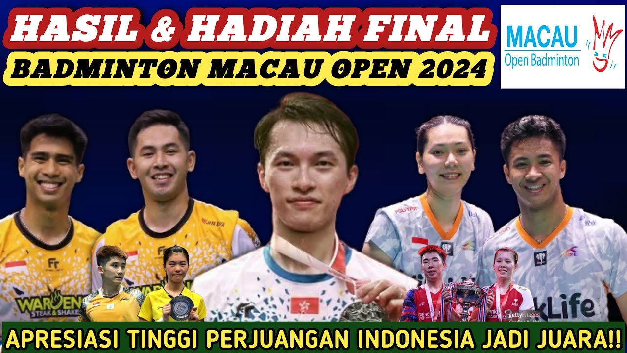 INDONESIA JUARA!! Hasil Final & Jumlah Hadiah Badminton Macau Open 2024 ...