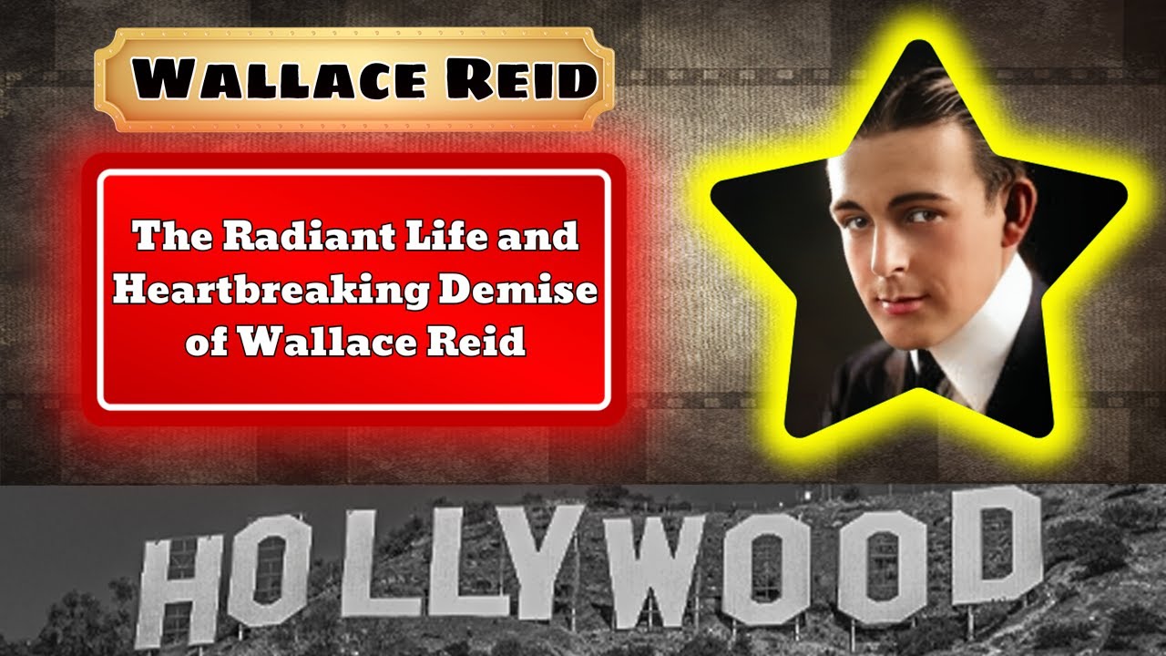 The Glorious Life and Heartbreaking Death of Wallace Reid - YouTube