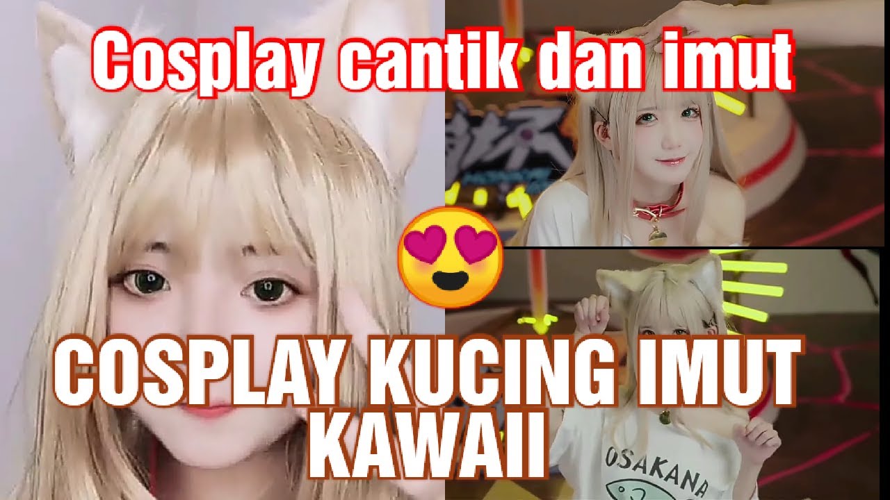 Cosplay kucing imut - YouTube