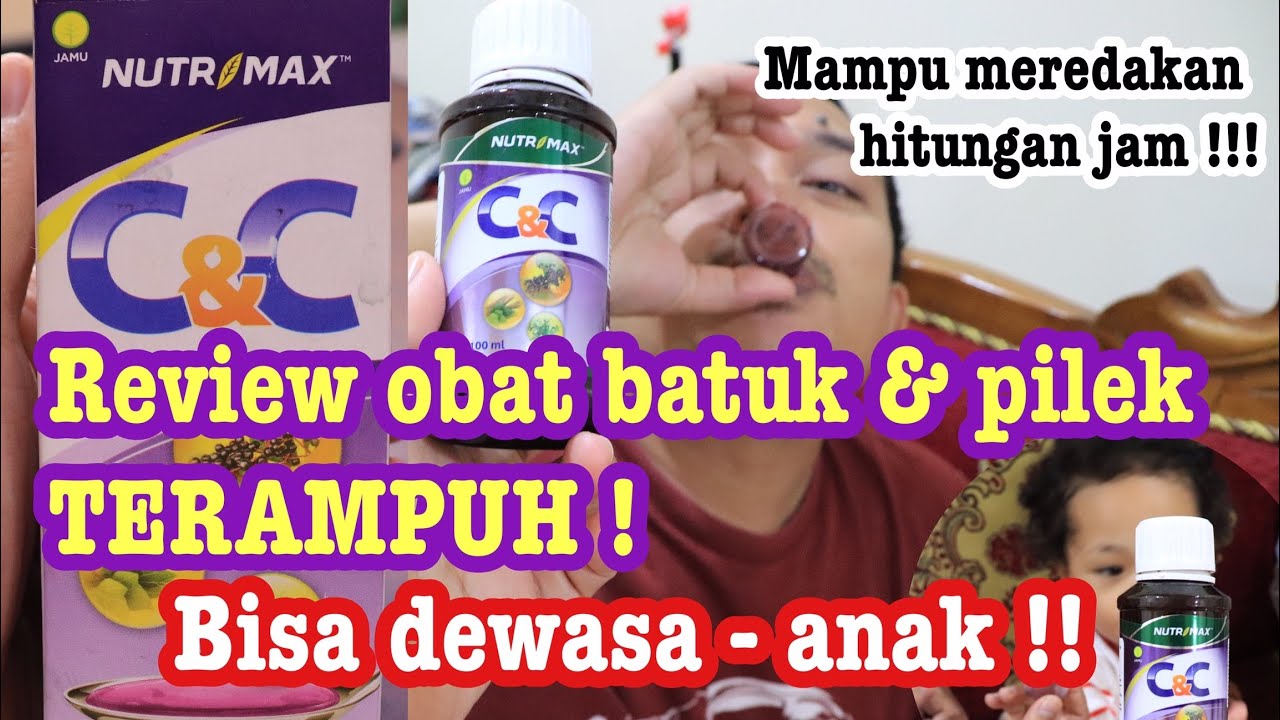 REVIEW OBAT BATU DAN PILEK TERBUKTI TERAMPUH !! NUTRIMAX C&C. OBAT ...