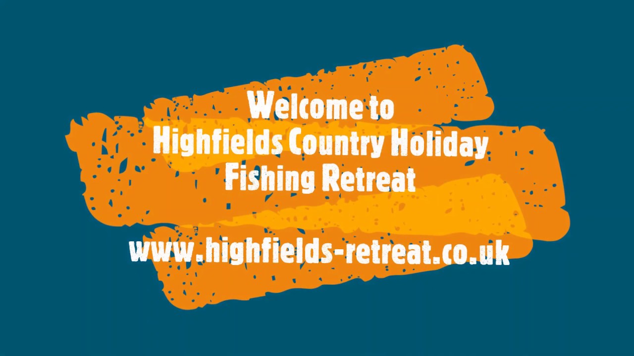 A 4 minute tour around Highfields Country Fishing Retreat - YouTube