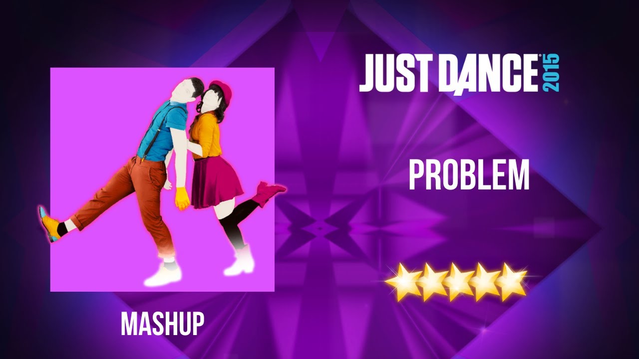 Just Dance 2015 | Problem - Mashup - YouTube