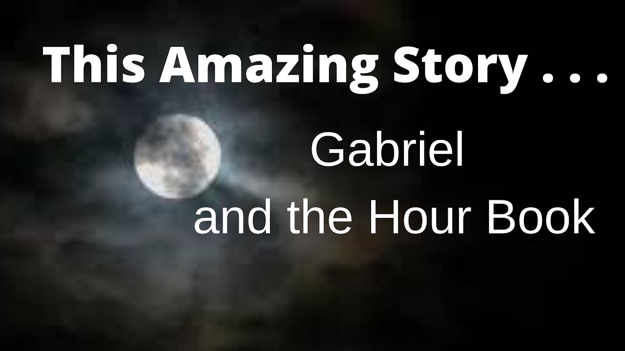 Gabriel and the Hour Book | Fairy tale before Sleep | Crickets Chirping ...