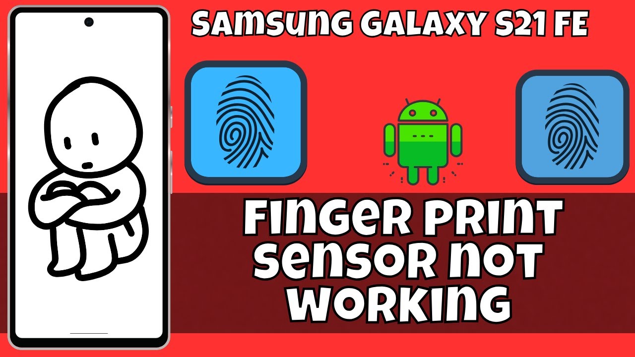 How to Solve finger print sensor not working Samsung Galaxy S21 FE ...