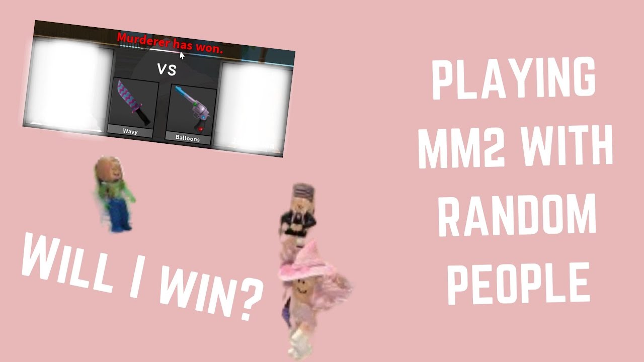 Playing MM2 With Random People - YouTube