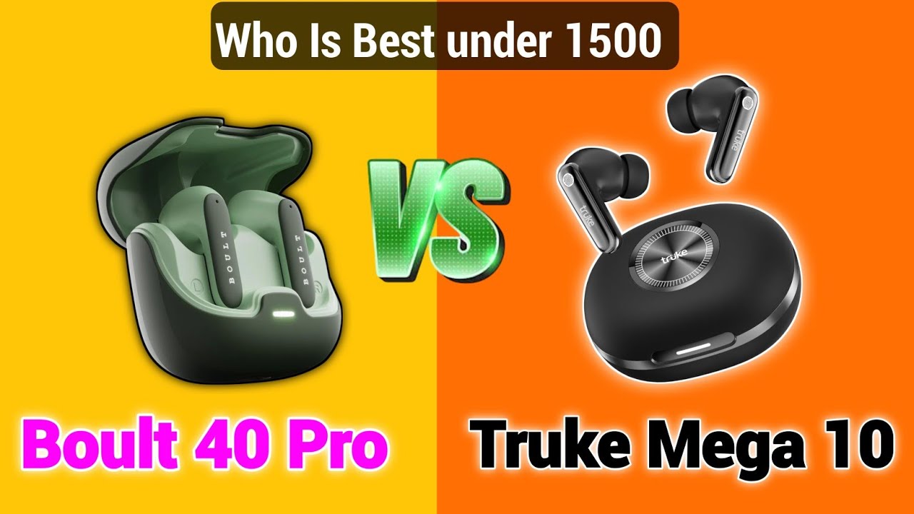 Truke Mega 10 vs Boult Z40 Pro: The Budget Battle for Earbud Supremacy ...