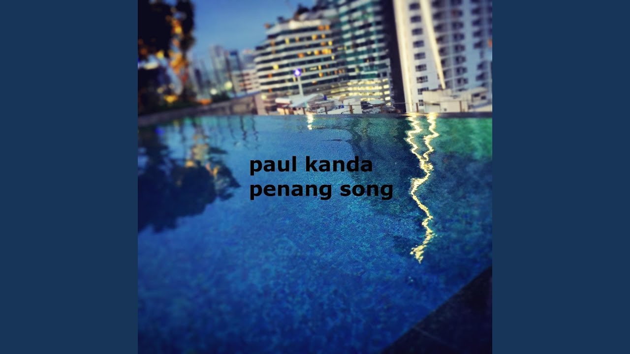 Penang Song - YouTube