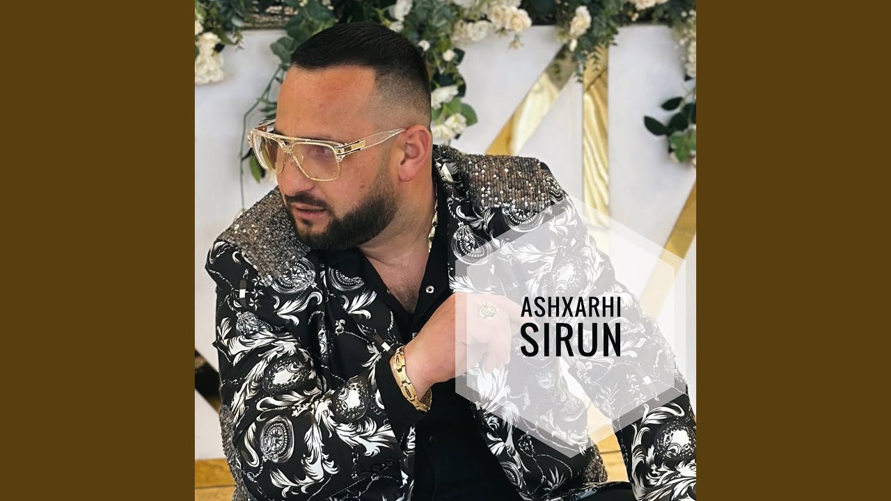 Ashxarhi Sirun - YouTube