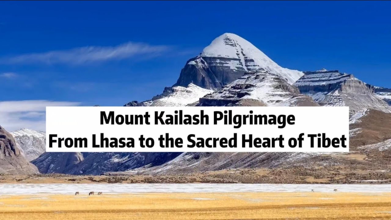 Mount Kailash Pilgrimage | From Lhasa to the Sacred Heart of Tibet ...