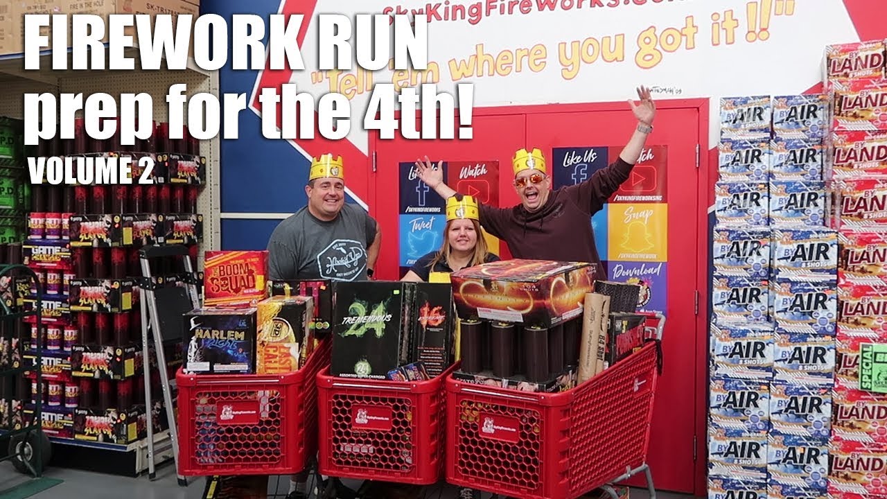 Firework run, prep for the 4th | Volume 2 - YouTube