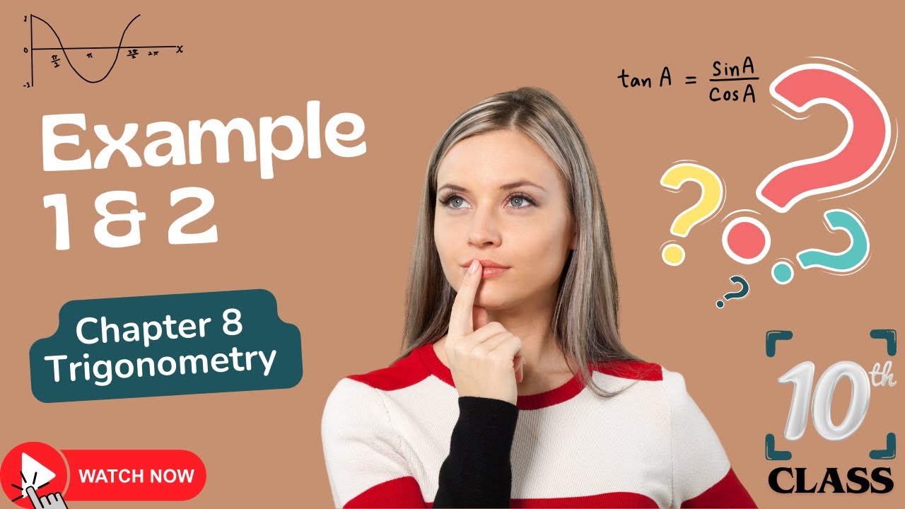 TRIGONOMETRY | Example 1, 2 | Exercise 8.1 |CHAPTER 8 |Class 10th ...