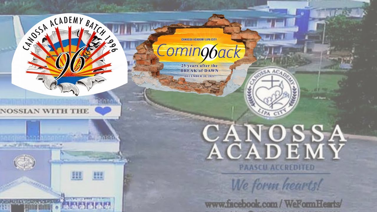 Canossa Academy Lipa '96 Alumni Homecoming 2021 - YouTube