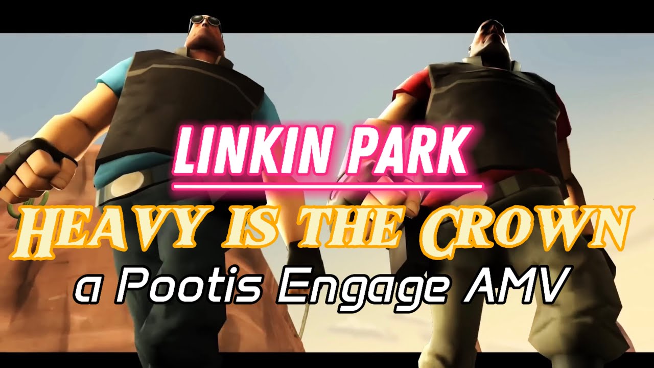 Heavy is the Crown but it’s a Pootis Engage AMV - YouTube