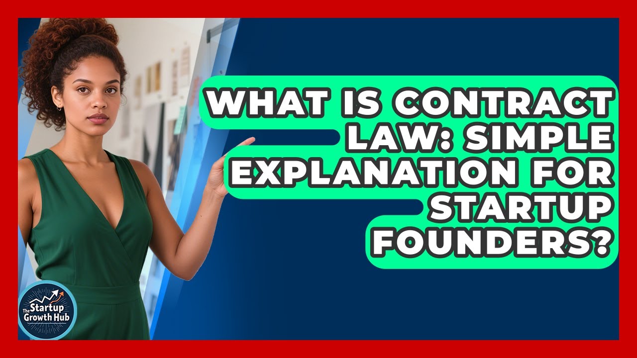 What Is Contract Law: Simple Explanation For Startup Founders? - The ...