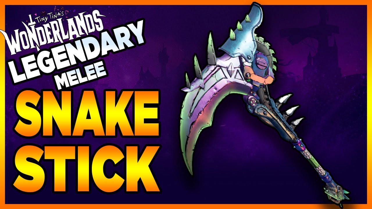 Tiny Tina's Wonderlands | Snake Stick - Legendary Melee Guide Showcase ...