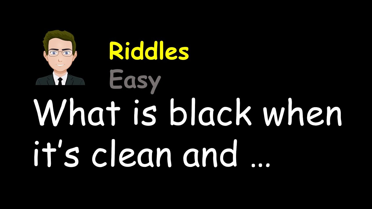What is black when it’s clean and white when it’s dirty? - YouTube
