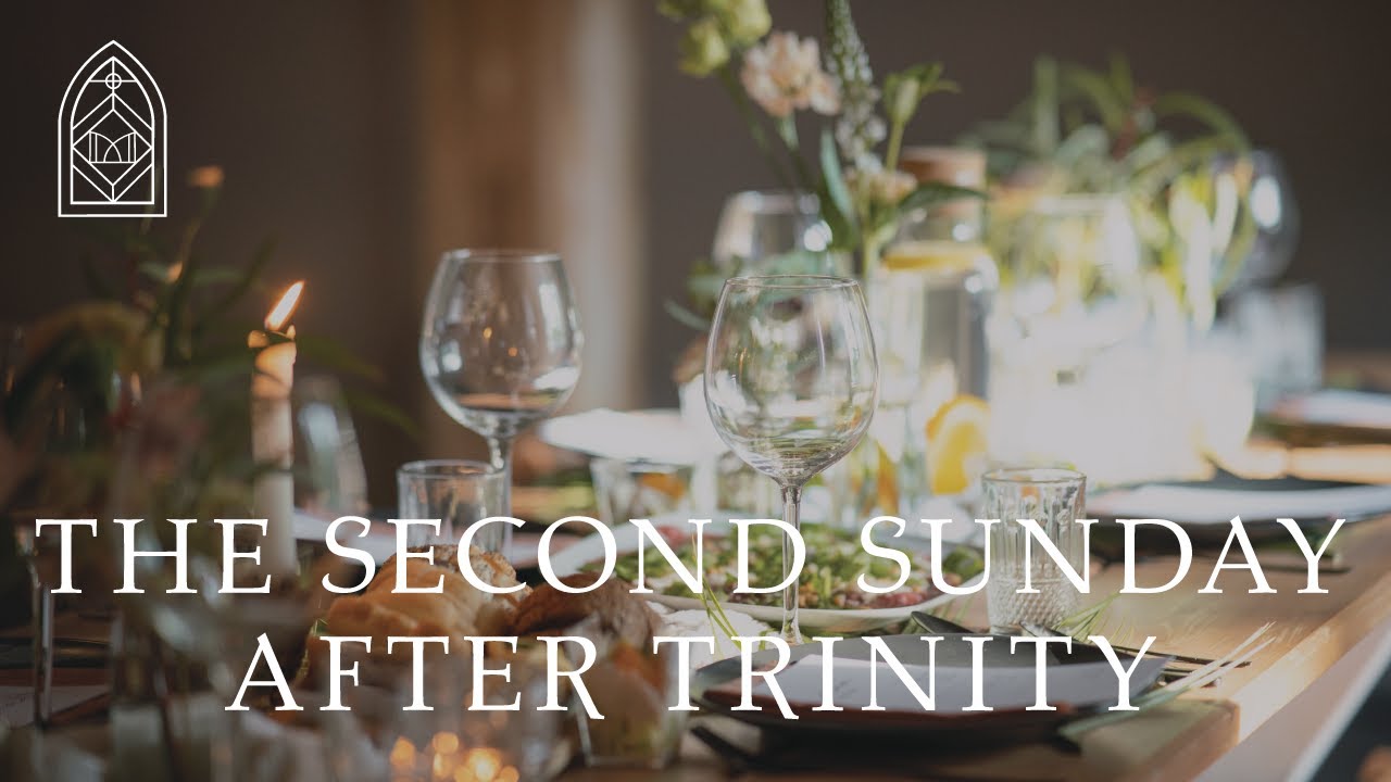 The Second Sunday after Trinity '24 - YouTube