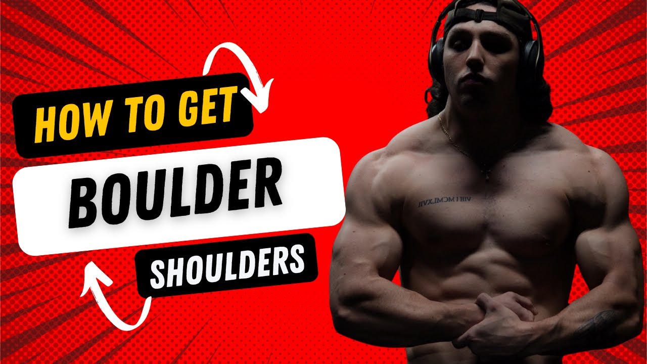 HOW TO GET BOULDER SHOULDERS NATURALLY - YouTube
