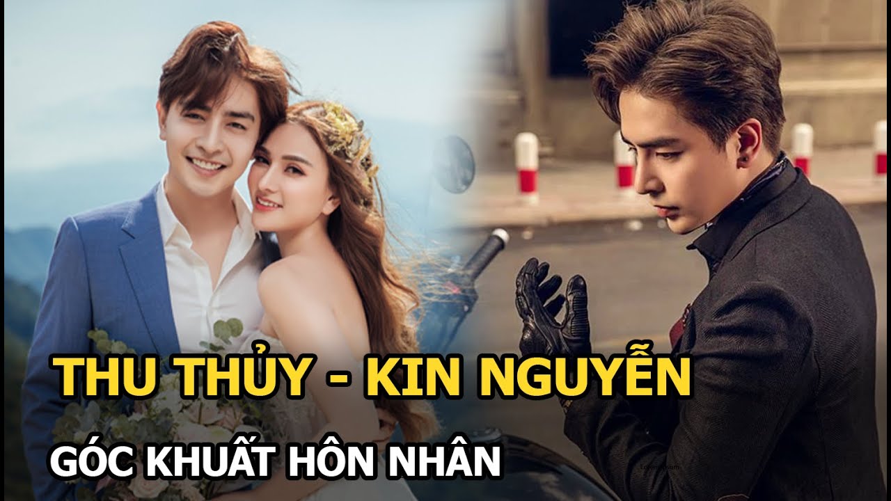 Thu Thủy - Kin Nguyễn hiếm hoi xuất hiện: Góc khuất hôn nhân sau ồn ào ...