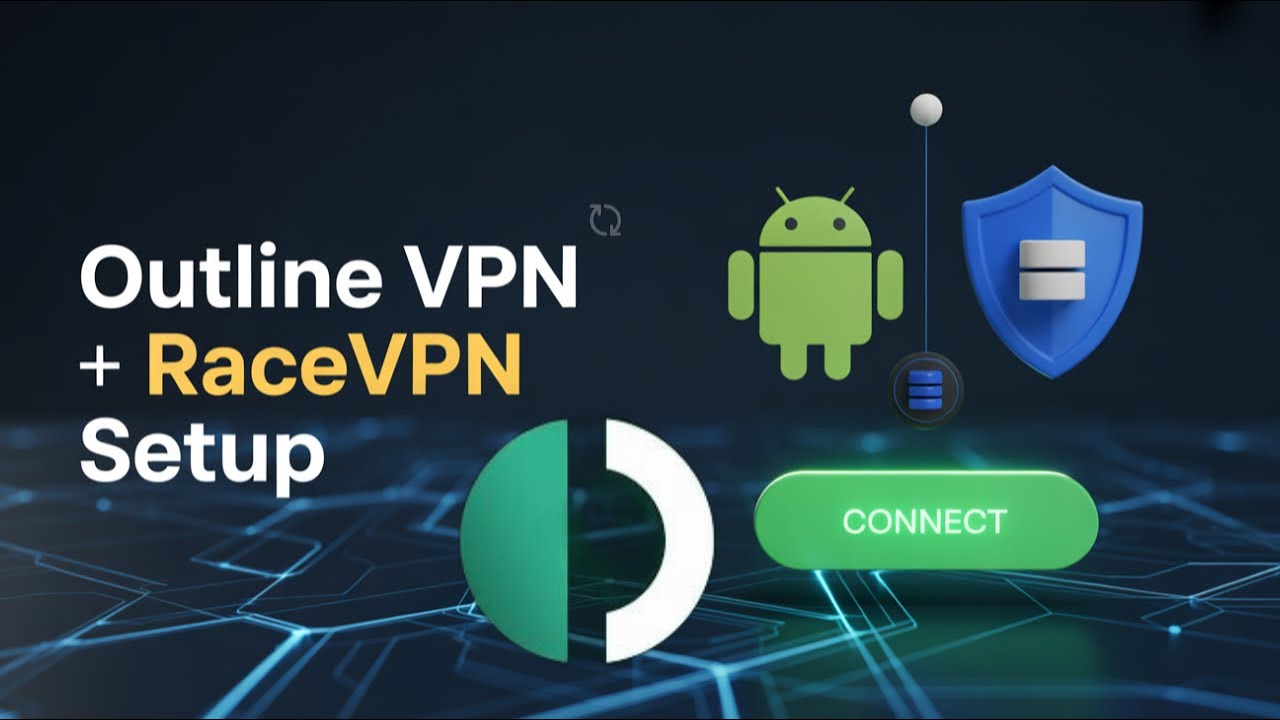 How to Set Up Outline VPN with RaceVPN | Secure Custom VPN on Android ...