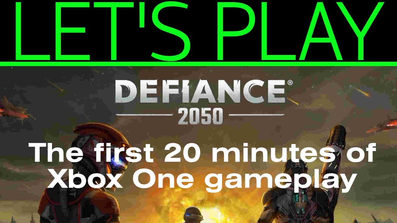 Let's Play - Defiance 2050 | The first 20mins of Gameplay (Xbox One ...