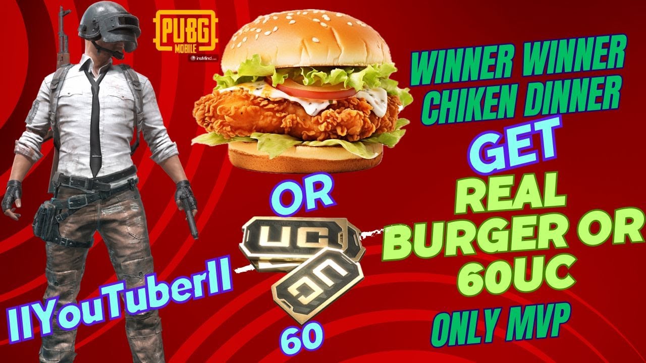 Pubg Mobile Winner Winner Chiken Dinner Get Real Burger or 60 UC Only ...