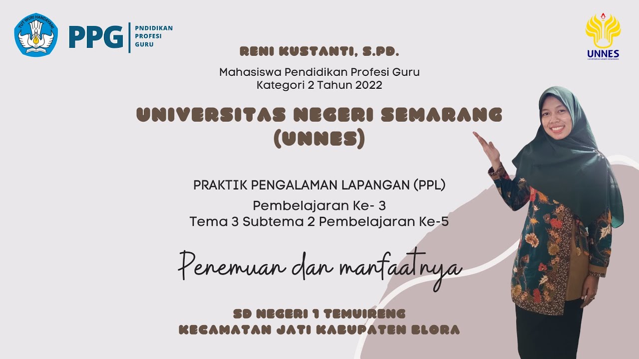 VIDEO PPL 1 PPG DALJAB PGSD UNNES KATEGORI 2 TAHUN 2022_RENI KUSTANTI ...
