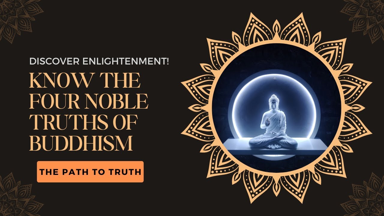 Know The Four Noble Truths of Buddhism - YouTube