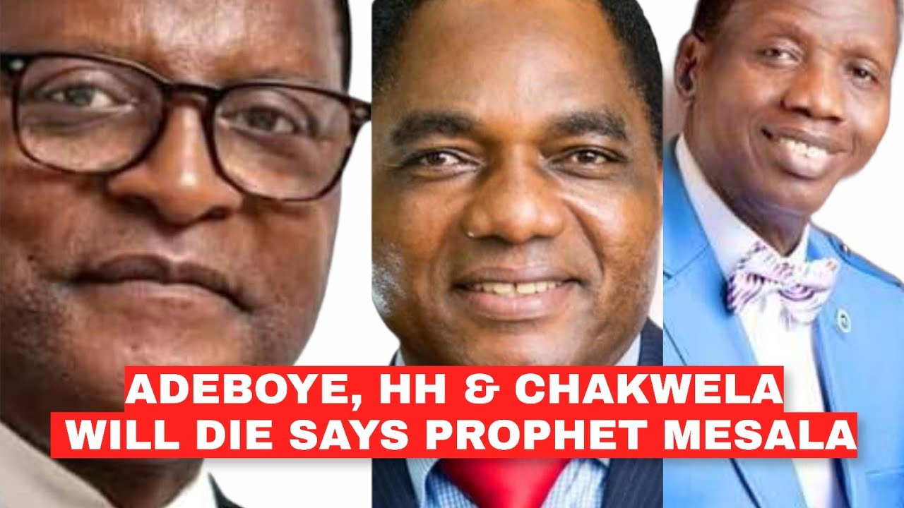 🔴𝗖𝗛𝗔𝗞𝗪𝗘𝗟𝗔, 𝗛𝗛 & ADEBOYE 𝗪𝗜𝗟𝗟 𝗗𝗜𝗘 𝗦𝗔𝗬𝗦 𝗣𝗥𝗢𝗣𝗛𝗘𝗧 𝗠𝗘𝗦𝗔𝗟𝗔 - YouTube