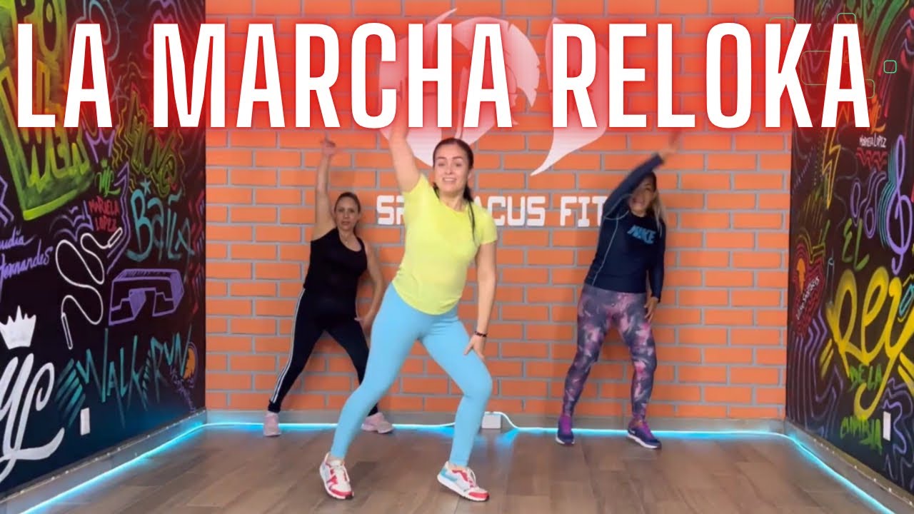 La Marcha Reloka (Tribal) - Mariela López Dance Fit - YouTube