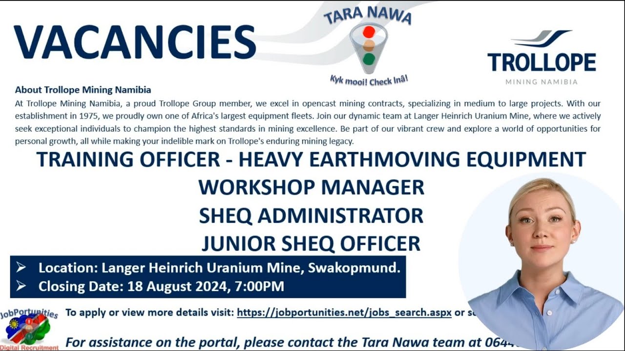 🪖⛑️Vacancies: Trollope Mining Namibia, Various, Closing Date: 18 Aug ...