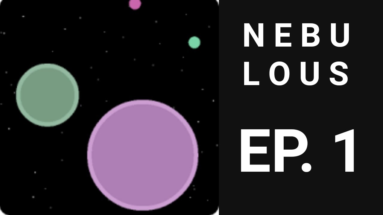 Nebulous #1 - YouTube