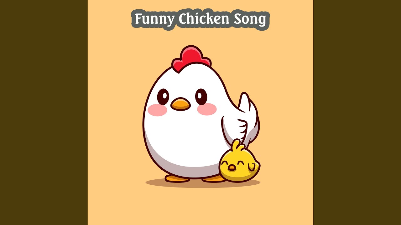 Funny Chicken Song - YouTube Music