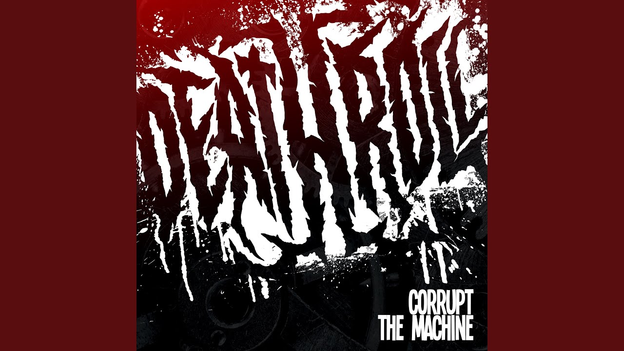 Corrupt the Machine - YouTube