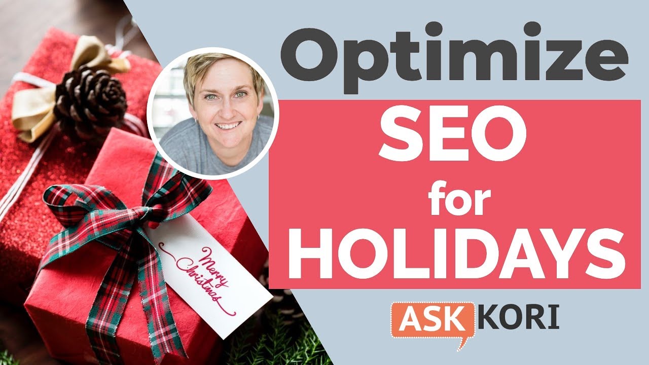 Get Your SEO Holiday-Ready - SEO Strategy - YouTube