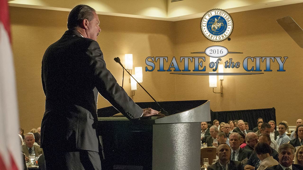 2016 State of the City - Scottsdale Mayor W. J. "Jim" Lane's Address ...
