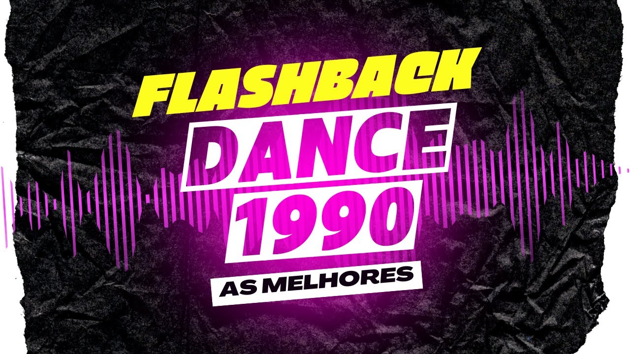 O MELHOR DO EURODANCE Anos 90 💃 Balada Dance Anos 90 💃 Dance Flashback ...
