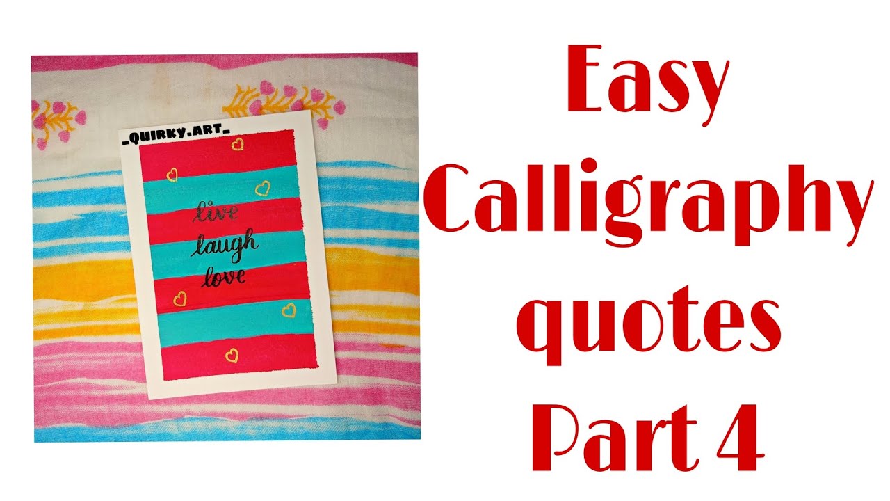 Easy calligraphy quotes PART 4 || Calligraphy || Art and craft ideas ...