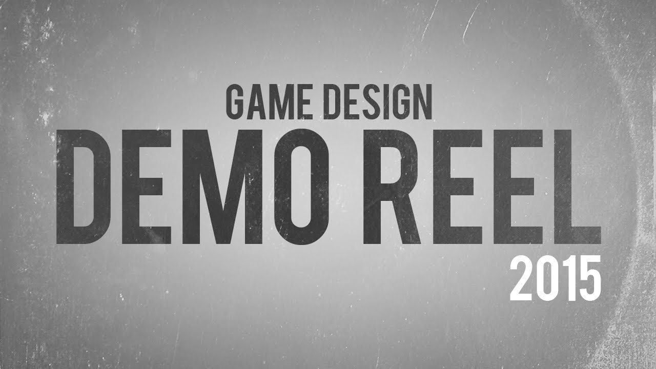 Game Design Demo Reel - 2015 - YouTube