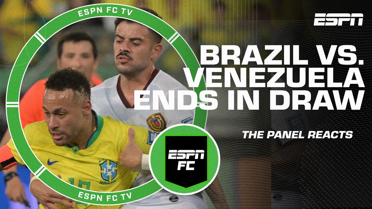 Is Brazil’s draw vs. Venezuela a cause for concern? | ESPN FC - YouTube