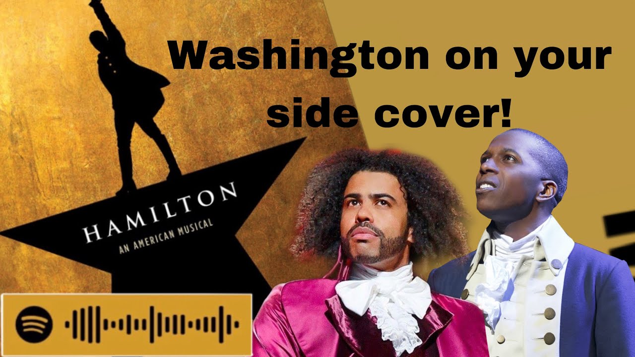 Washington on your side cover! Hope you guys like it #hamilton - YouTube