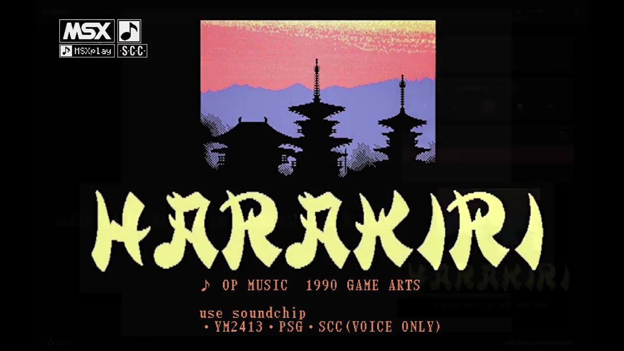 HARAKIRI (ハラキリ) OPMUSIC MSX音源カバー[ OPLL(YM2413),PSG,SCC ] - YouTube