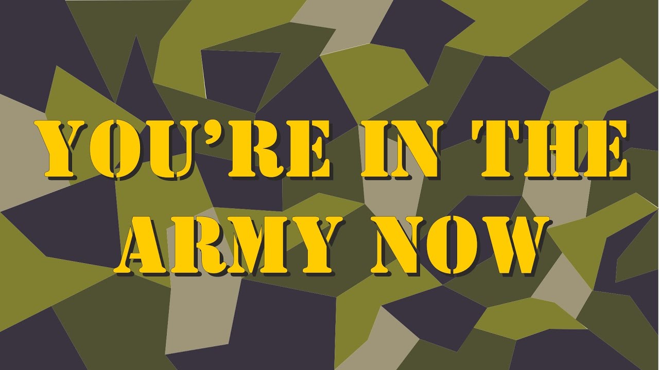 You're in the Army now coming soon - YouTube