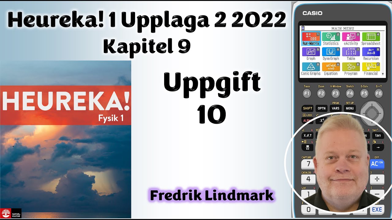 Uppgift 10 Kapitel 9 Heureka! Fysik 1 Upplaga 2 2022 - YouTube